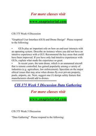 Cis 375 Enhance teaching / snaptutorial.com