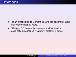An introduction to moment closure techniques | PPT