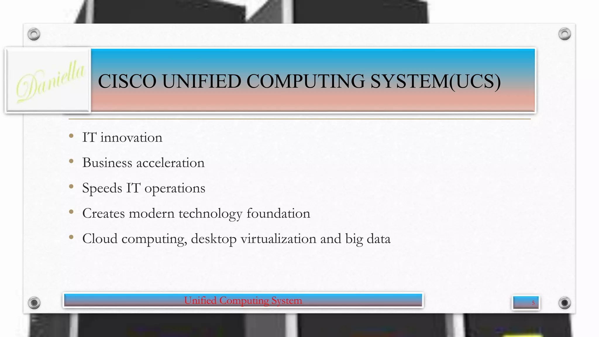 Cisco UNIFIED COMPUTING SYSTEM(UCS) | PPTX