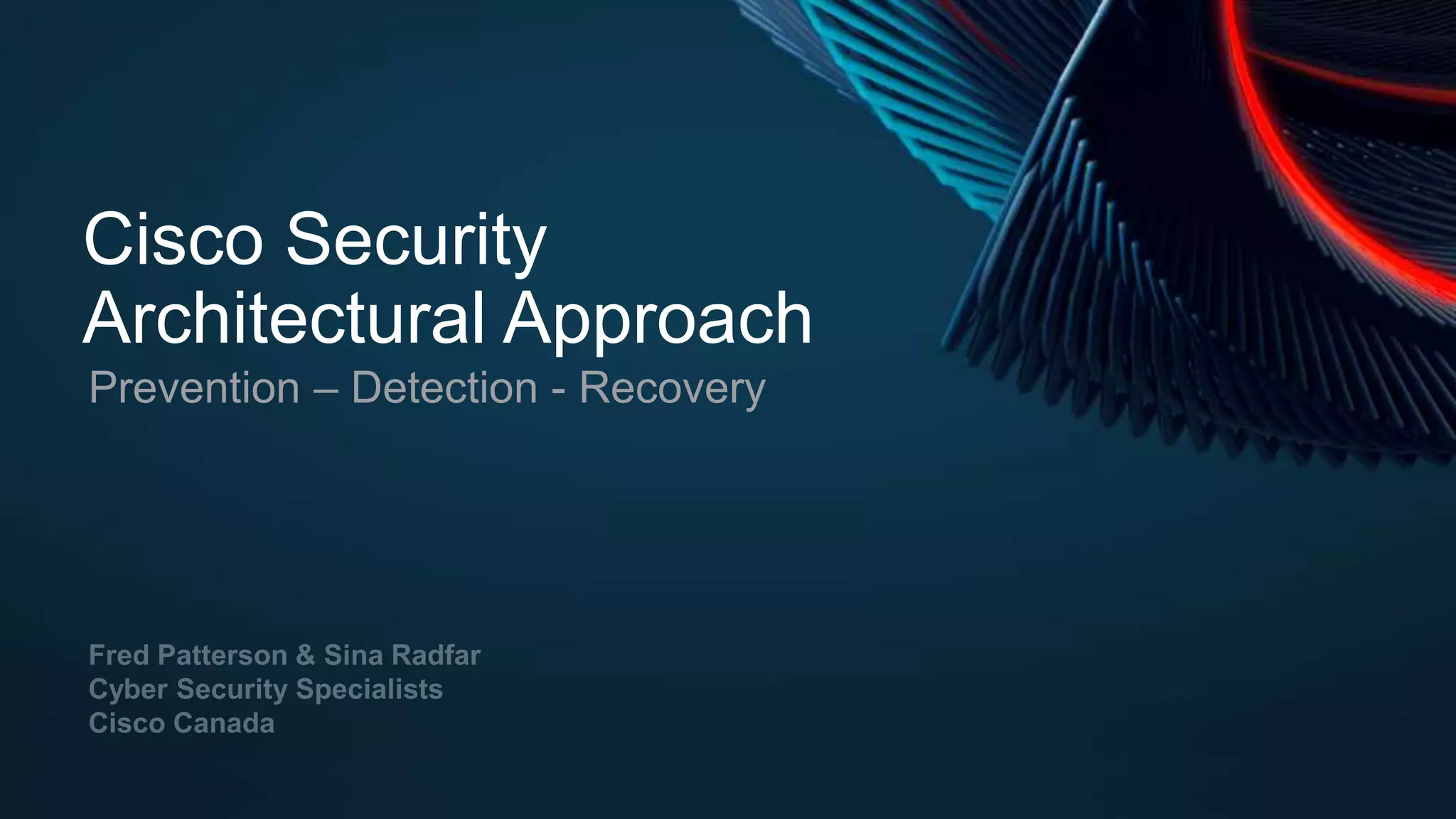 Cybersecurity: Protection strategies from Cisco and Next Dimension | PPT