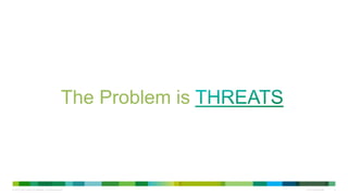 Cisco, Sourcefire and Lancope - Better Together | PDF