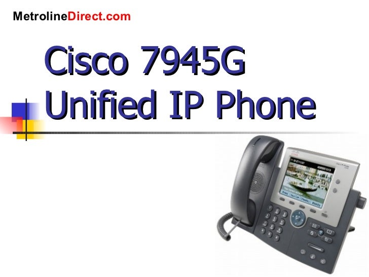 Cisco 7945G Unified IP Phone