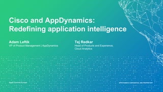 Cisco and AppDynamics: Redefining Application Intelligence - AppD ...