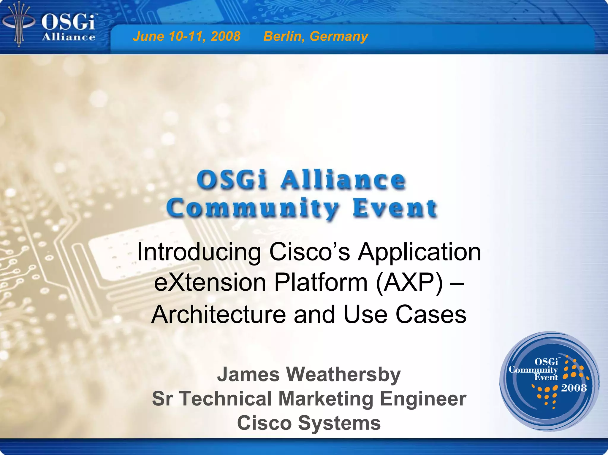 Cisco Application eXtension Platform (AXP) - James Weathersby, Cisco | PDF