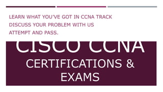 Cisco CCNA Certification Exams | PPT