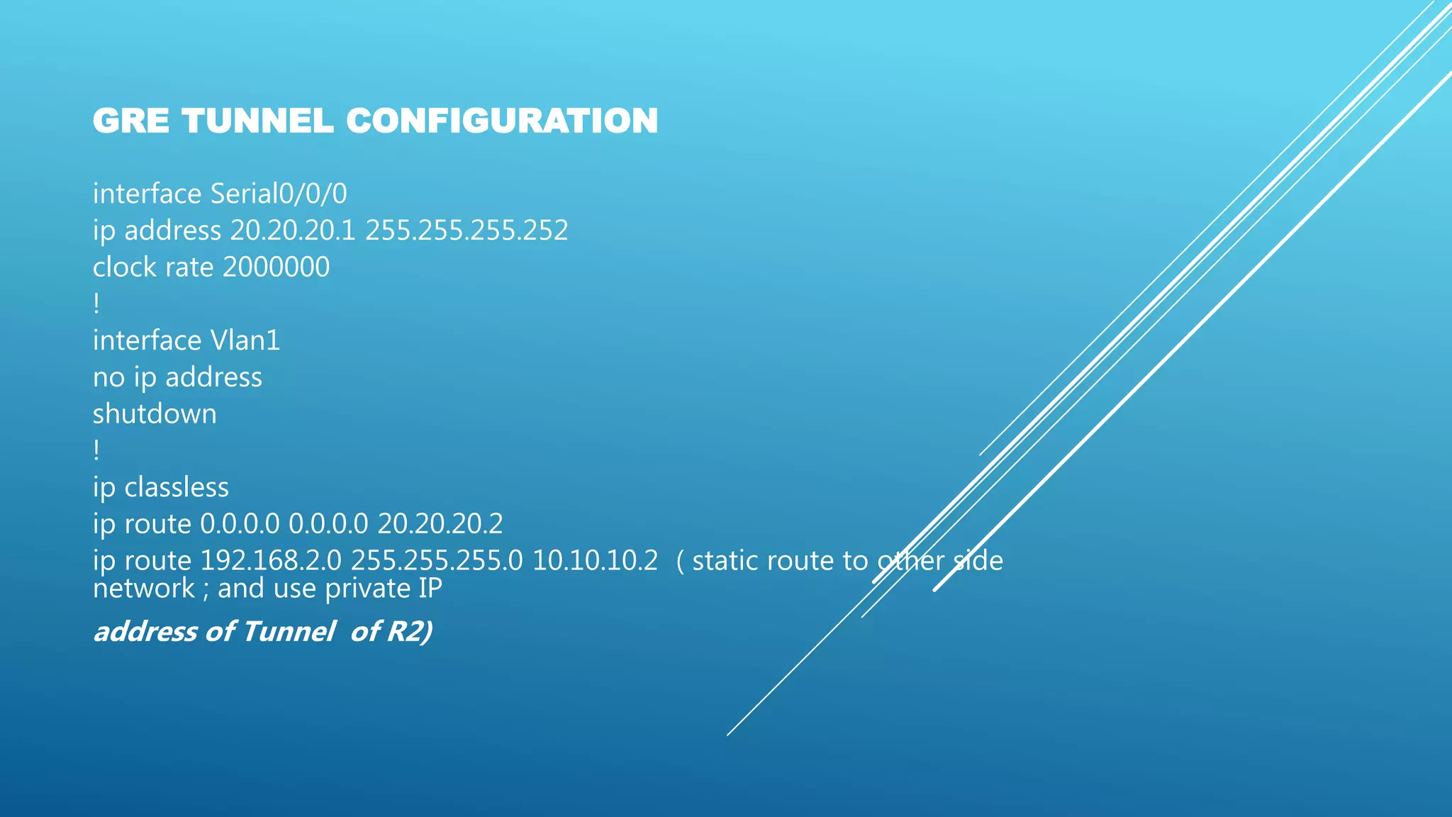 Cisco CCNA GRE Tunnel Configuration | PPT