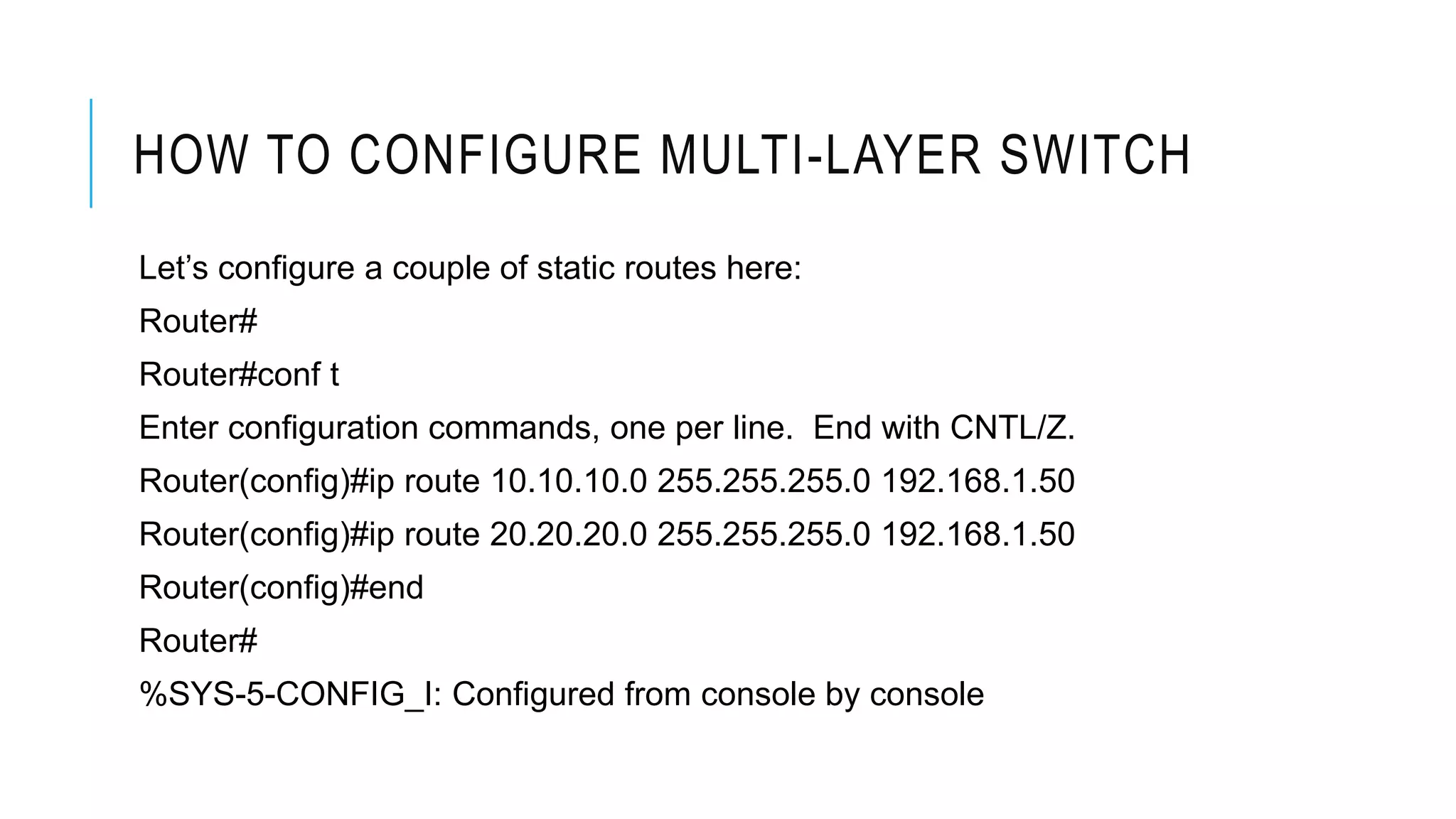 Cisco Ccna How To Configure Multi Layer Switch Pptx Computer