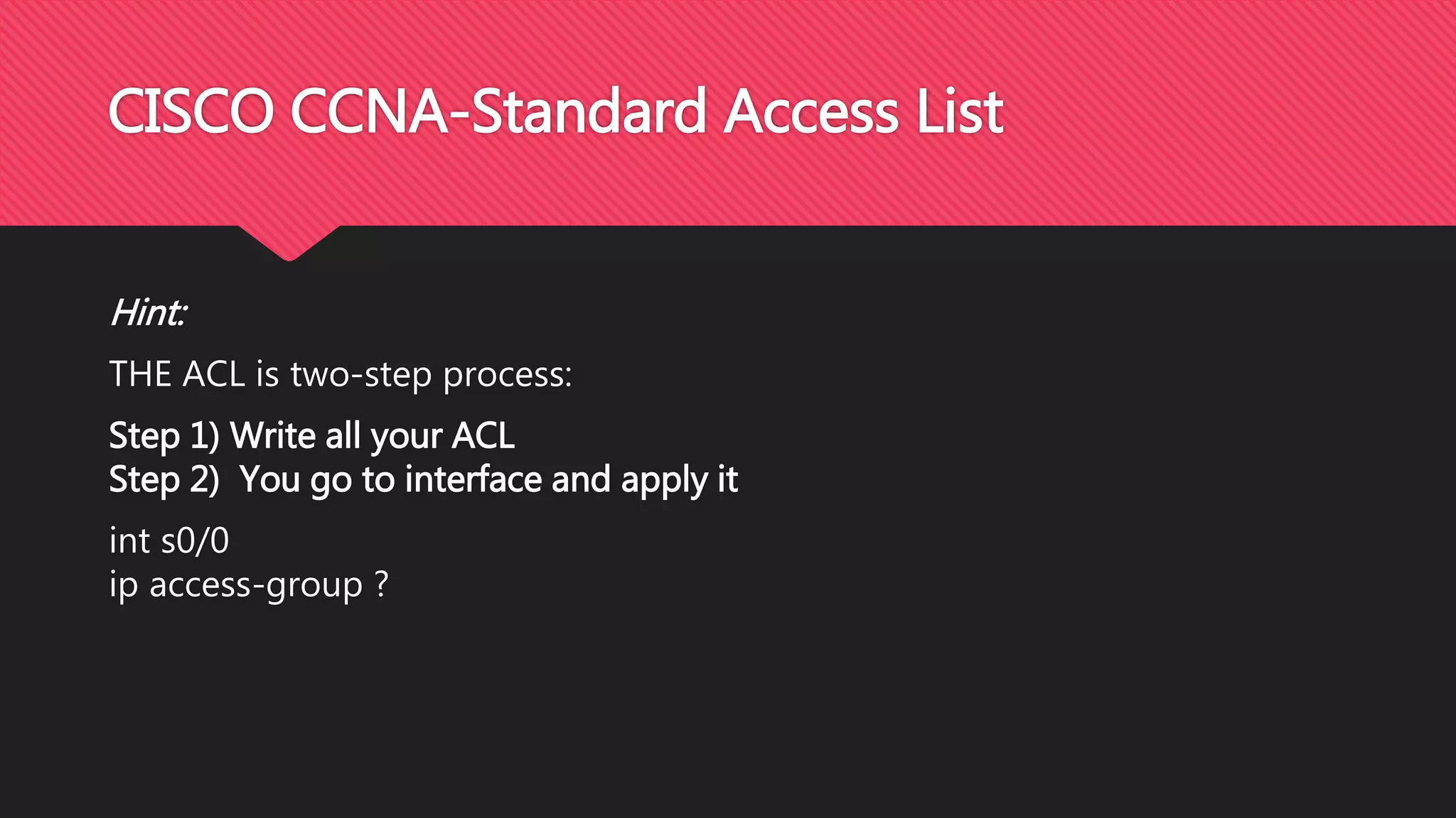 Cisco CCNA-Standard Access List | PPTX | Computer Networking | Computing