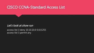 Cisco CCNA-Standard Access List | PPTX | Computer Networking | Computing