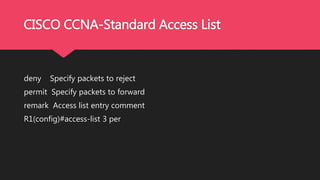 Cisco CCNA-Standard Access List | PPTX | Computer Networking | Computing