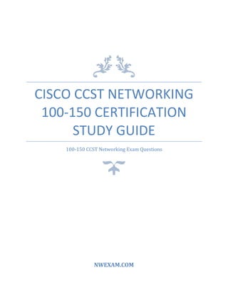 Cisco CCST Networking 100-150 Certification Study Guide | PDF