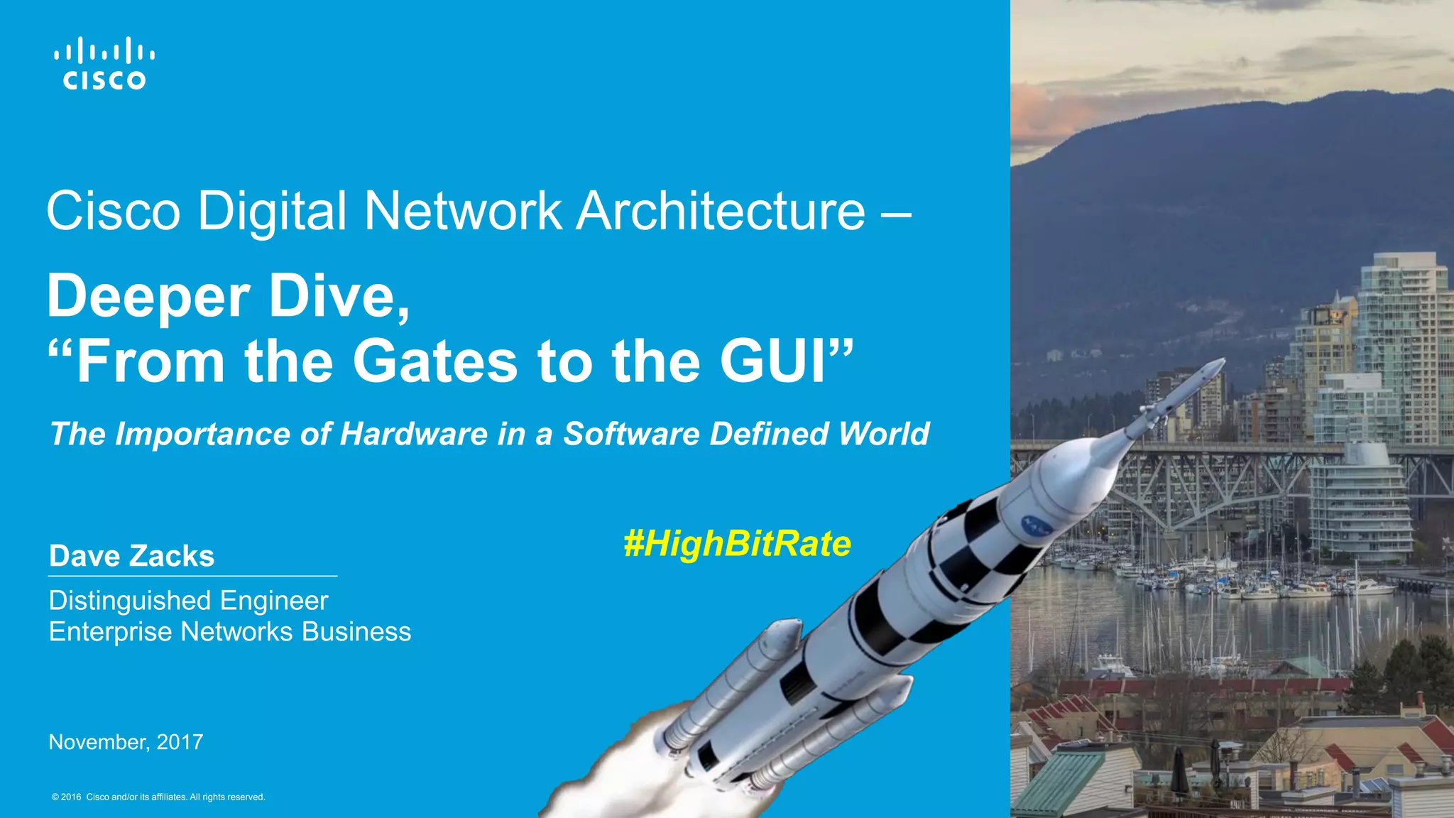 Cisco Connect Vancouver 2017 - Cisco's Digital Network Architecture - deeper dive, from the ...