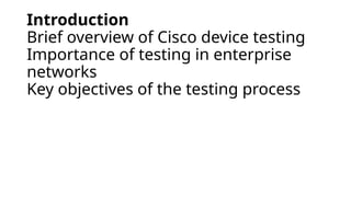 Cisco Devices for Testing ciscoOverview.ppt