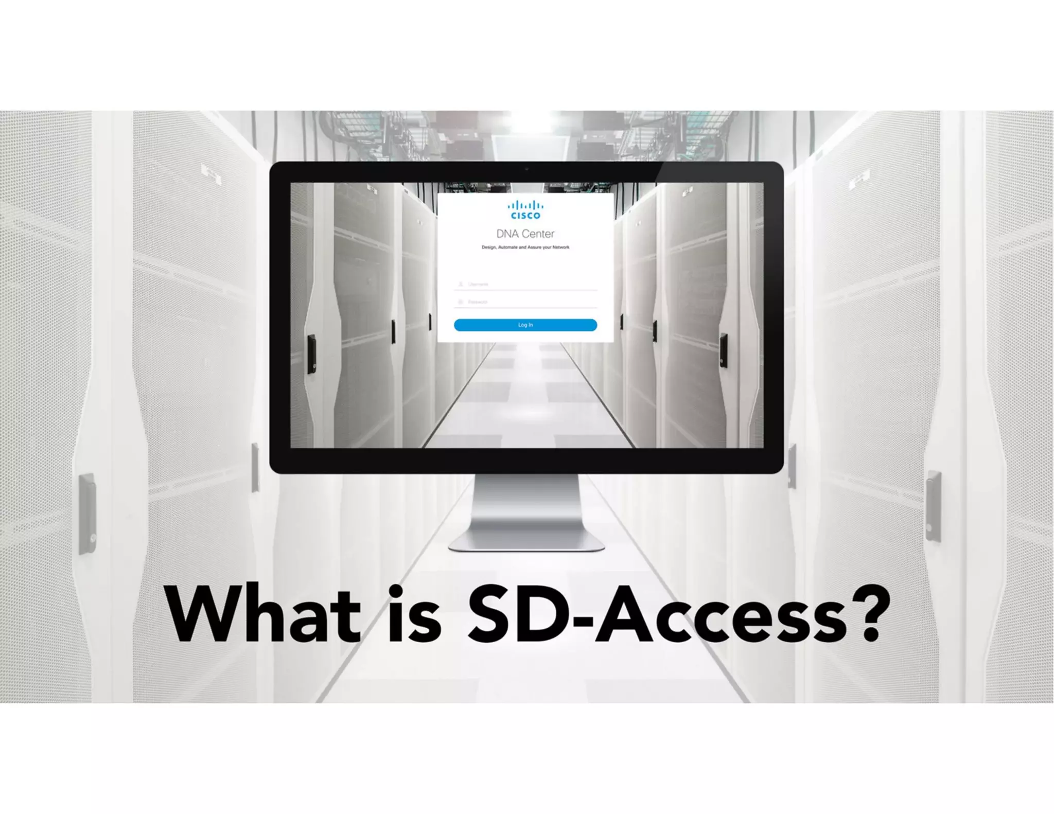 Cisco Digital Network Architecture – Deeper Dive, “From the Gates to ...