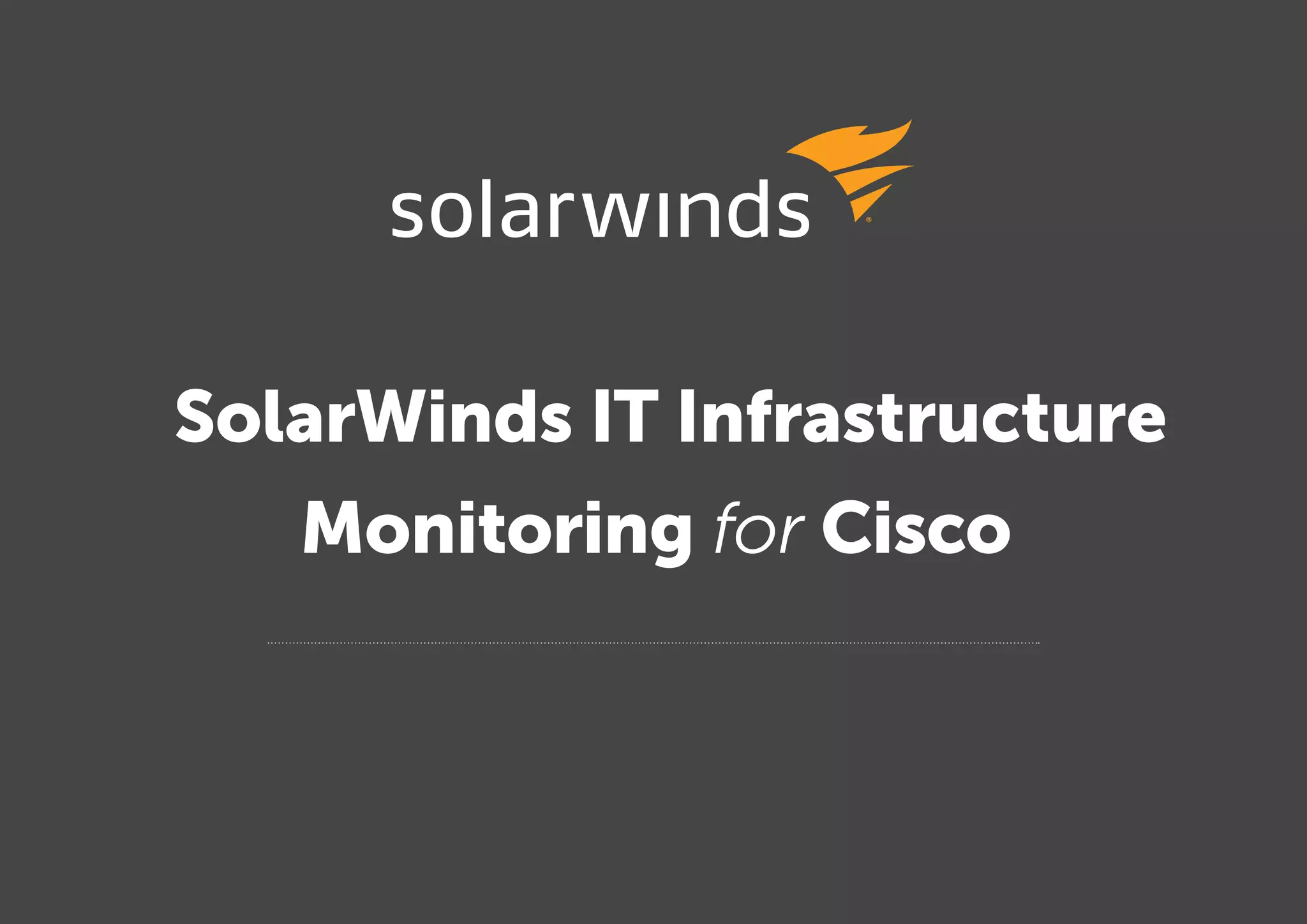 Cisco IT Infrastructure Monitoring with SolarWinds Tools | PPT