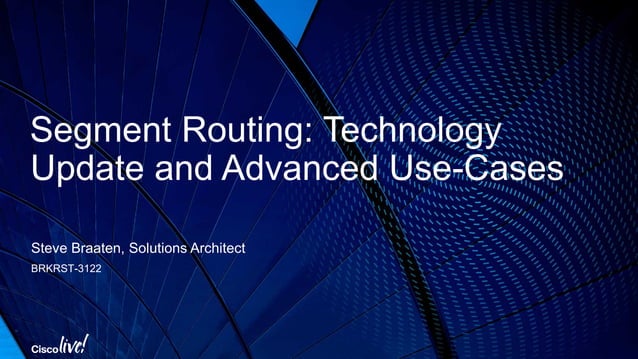 Segment Routing Advanced Use Cases Cisco Live 2016 Usa Pdf Computer Networking Computing