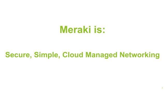 Cisco Meraki.pptx | Cloud Computing | Internet