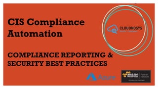 CIS Compliance Automations Eevidence Collection, Security and ...