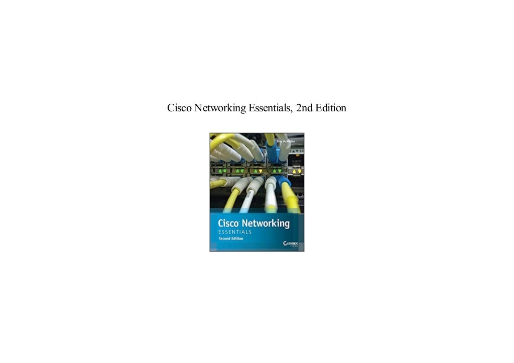 Cisco Networking Essentials, 2nd Edition Cisco Networking Essentials, 2nd Edition