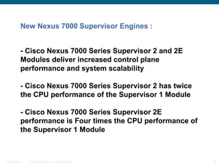 Cisco nexus 7009 overview | PPT