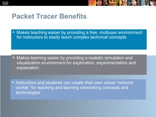 Cisco Packet Tracer Overview 20 Jul09 | PPT