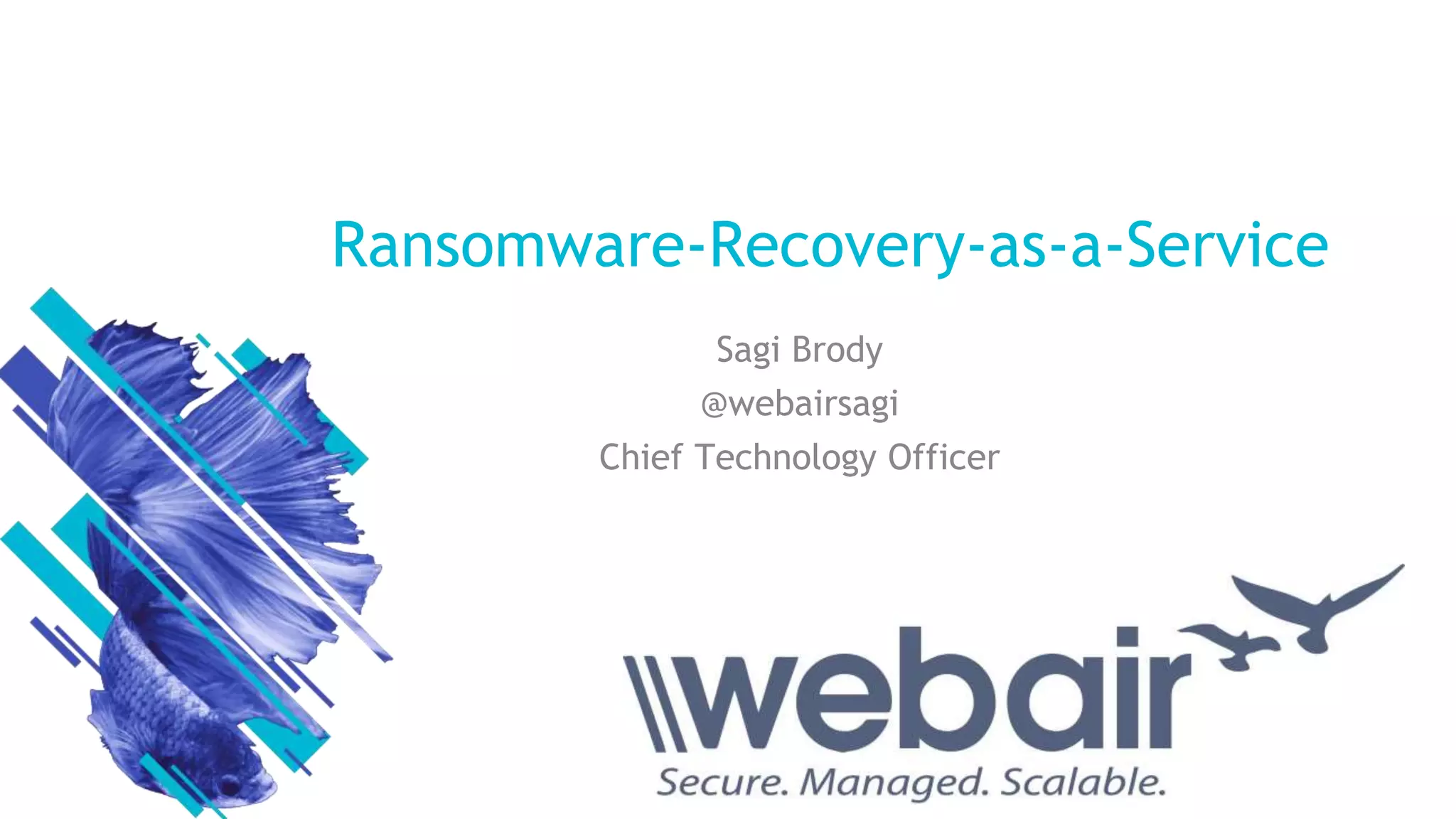 Ransomware-Recovery-as-a-Service | PPT