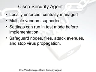 Cisco Security Agent - Eric Vanderburg | PPT