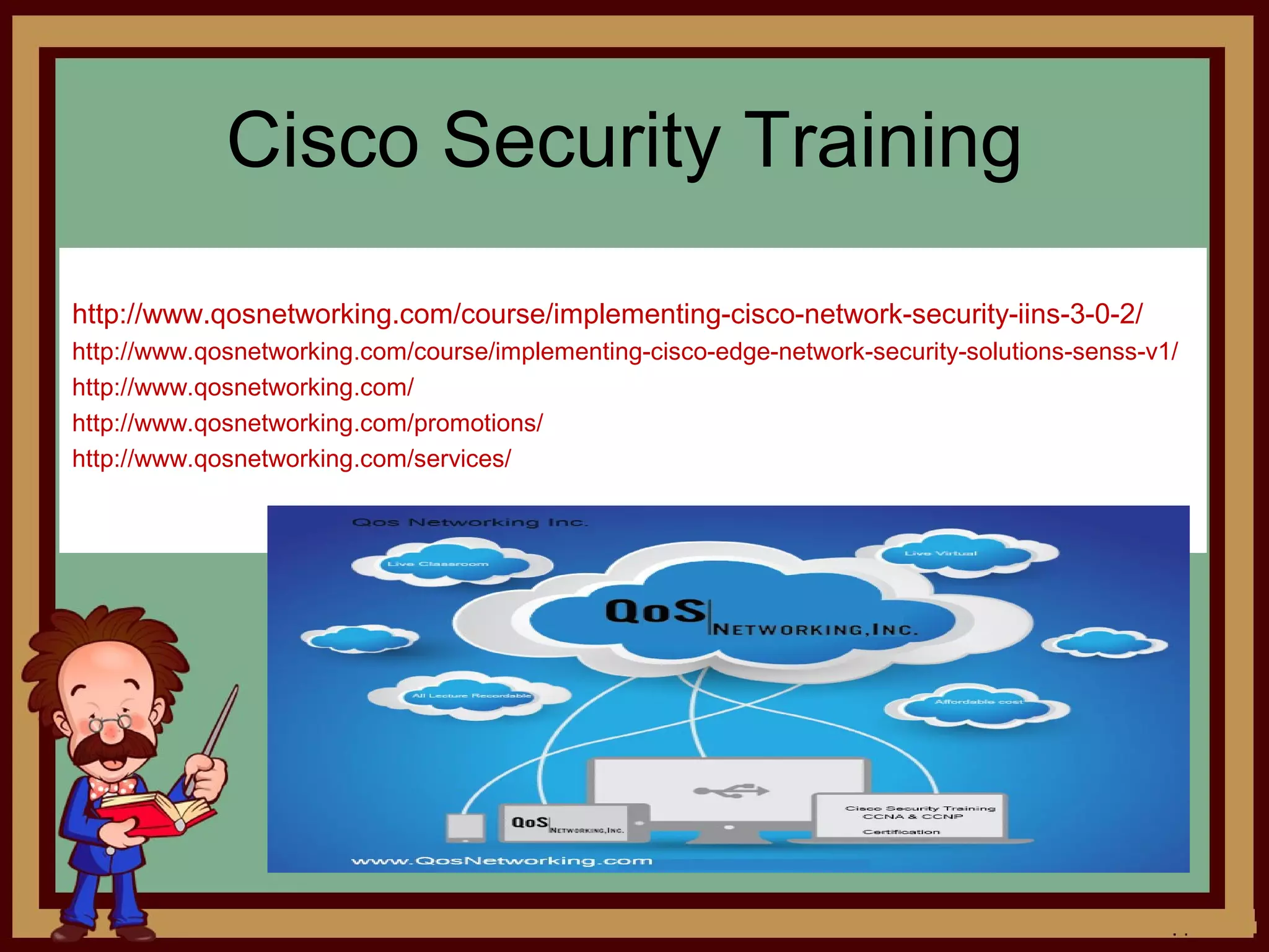 Cisco Security Training | Qos Networking | Implementing Cisco Network Security | PPT