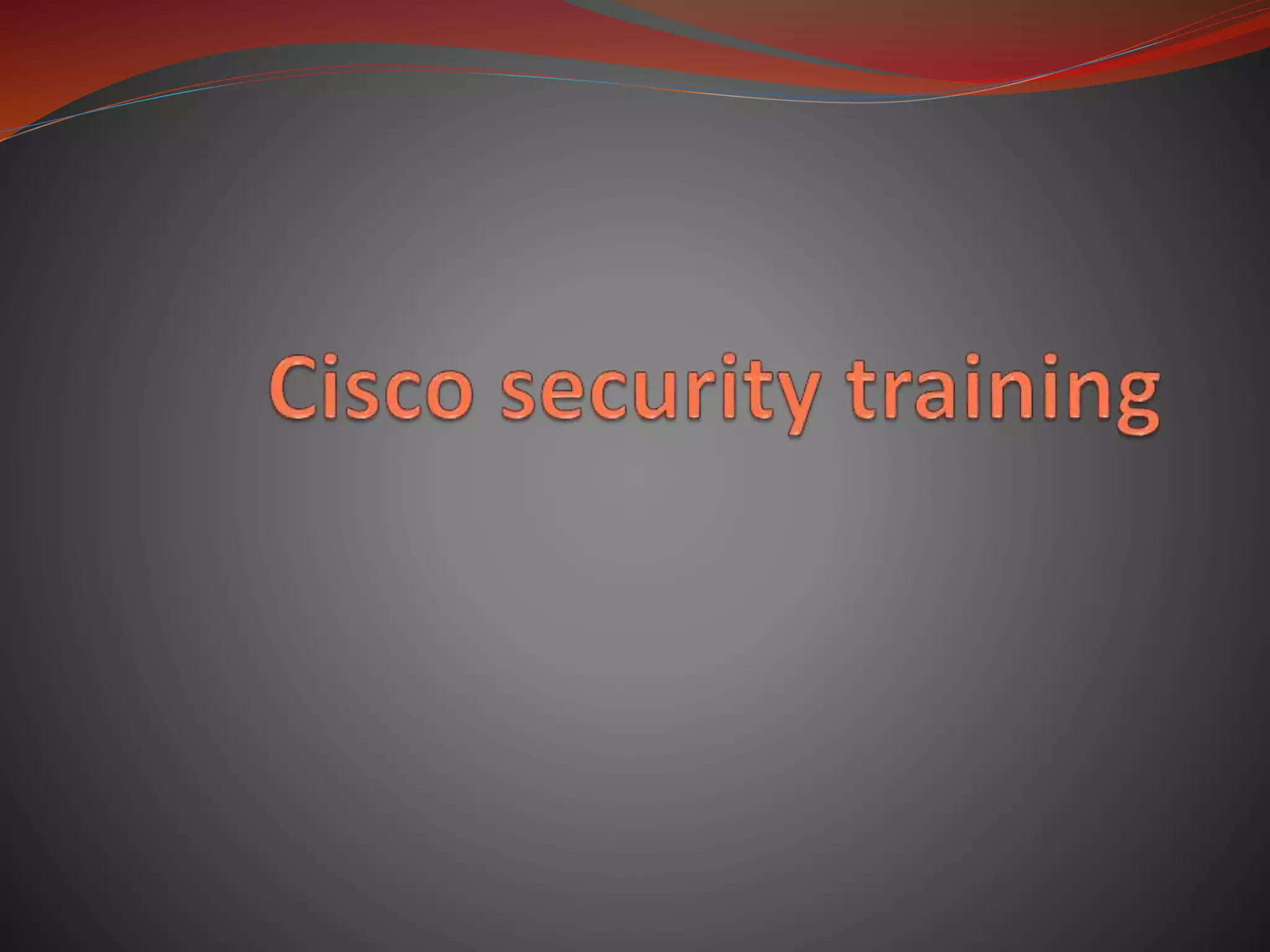 Cisco security trainings | PPT