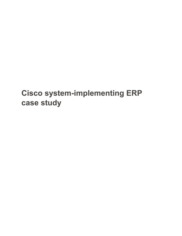 Cisco system implementing erp case study - sample paper - essay | PDF