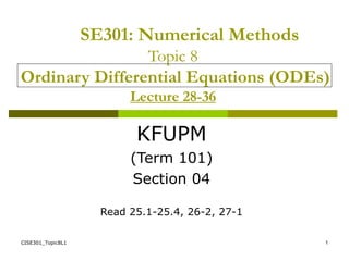 SE301 Numerical Methods Topic 8 Ordinary Differential Equations | PPT