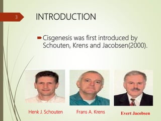 Cisgenesis and its Implications in Crop Improvement- credit seminar | PPTX