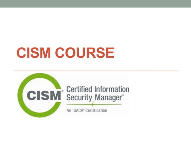Cism course ppt | PPTX