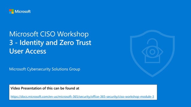 ciso-workshop-3-identity-and-zero-trust-user-access.pptx