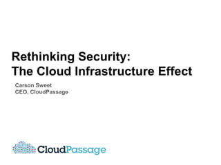 Rethinking Security: The Cloud Infrastructure Effect | PPTX