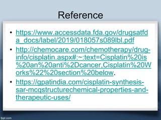 Cisplatin (Anti-cancer Drug) | PPT