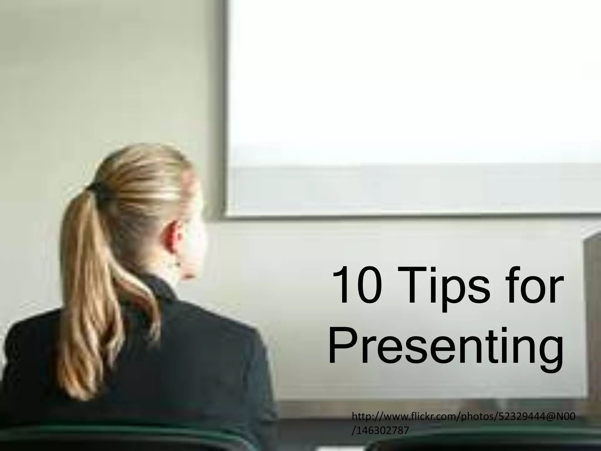 Ten Tips for Presenting | PPTX