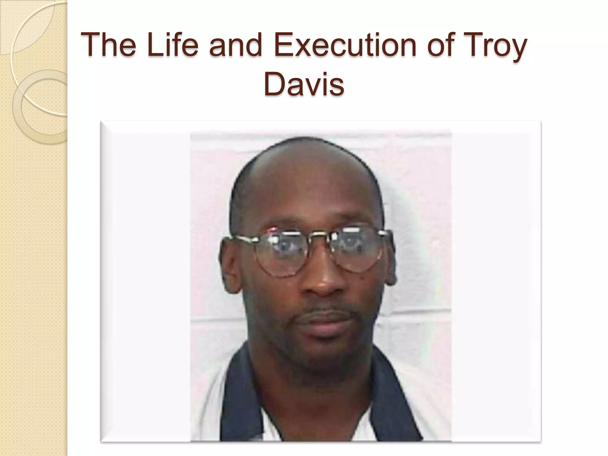 Powerpoint on Troy Davis | PPTX