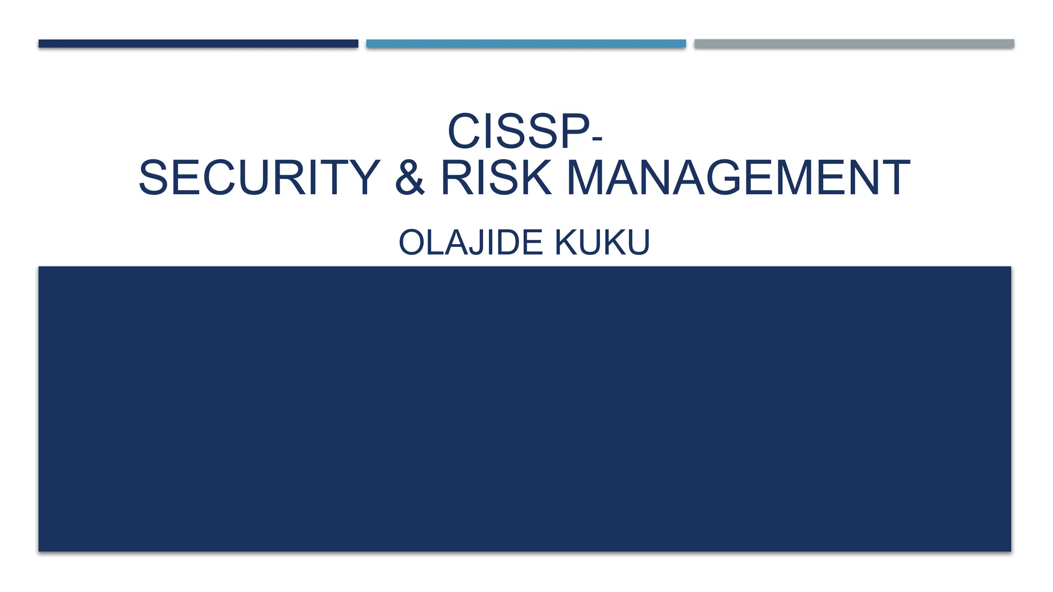 CISSP- Security & Risk Management-Domain 1 Overview-Edited.pptx