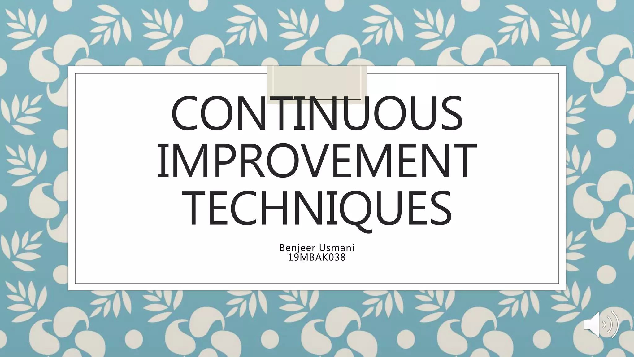 Continuous Improvement techniques | PPTX