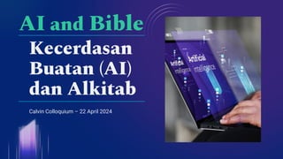 Calvin Institute of Technology -- AI & Bible.pdf