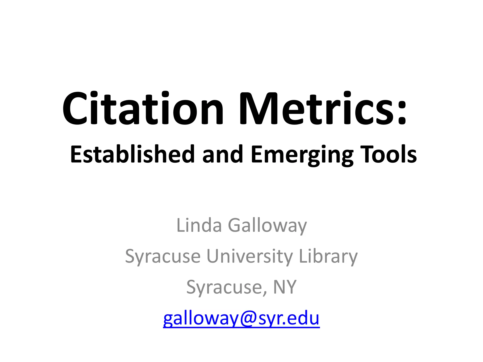 Citation Metrics: Established and Emerging Tools | PPTX