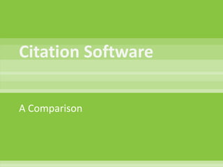 Citation Software Comparison | PPTX