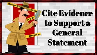 Cite-Evidence-to-Support-a-General-Statement-GRADE-7-BUBOS-CHRISTINE.pptx