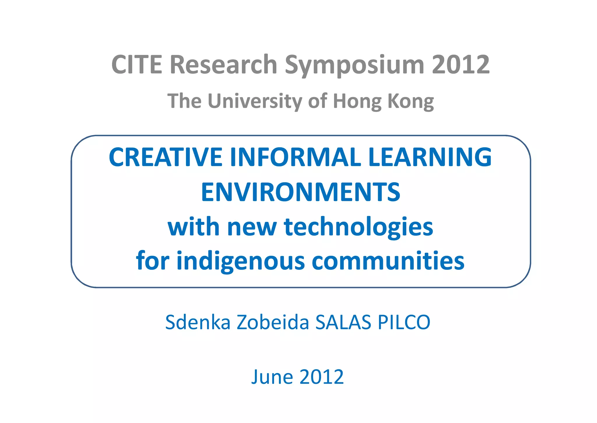 Creative informal learning environments with new technologies for ...