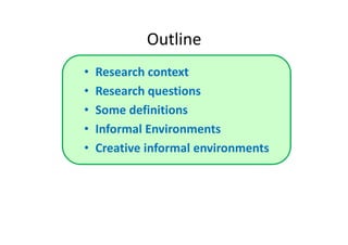 Creative informal learning environments with new technologies for ...