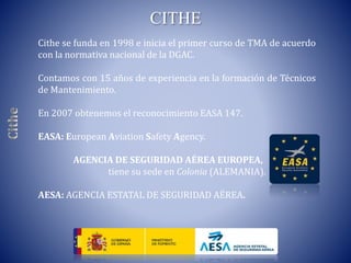 CITHE "Formación Aeronáutica EASA-147" | PPTX