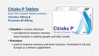 Citicoline and Piracetam Tablets 500mg/800mg ppt | PDF