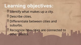 Modern Cities description in new Centuries | PPTX