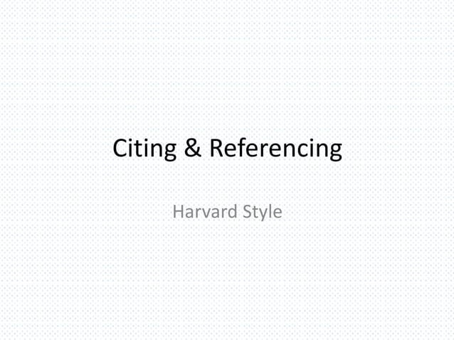 Citingreferencing harvardstyle og | PPT